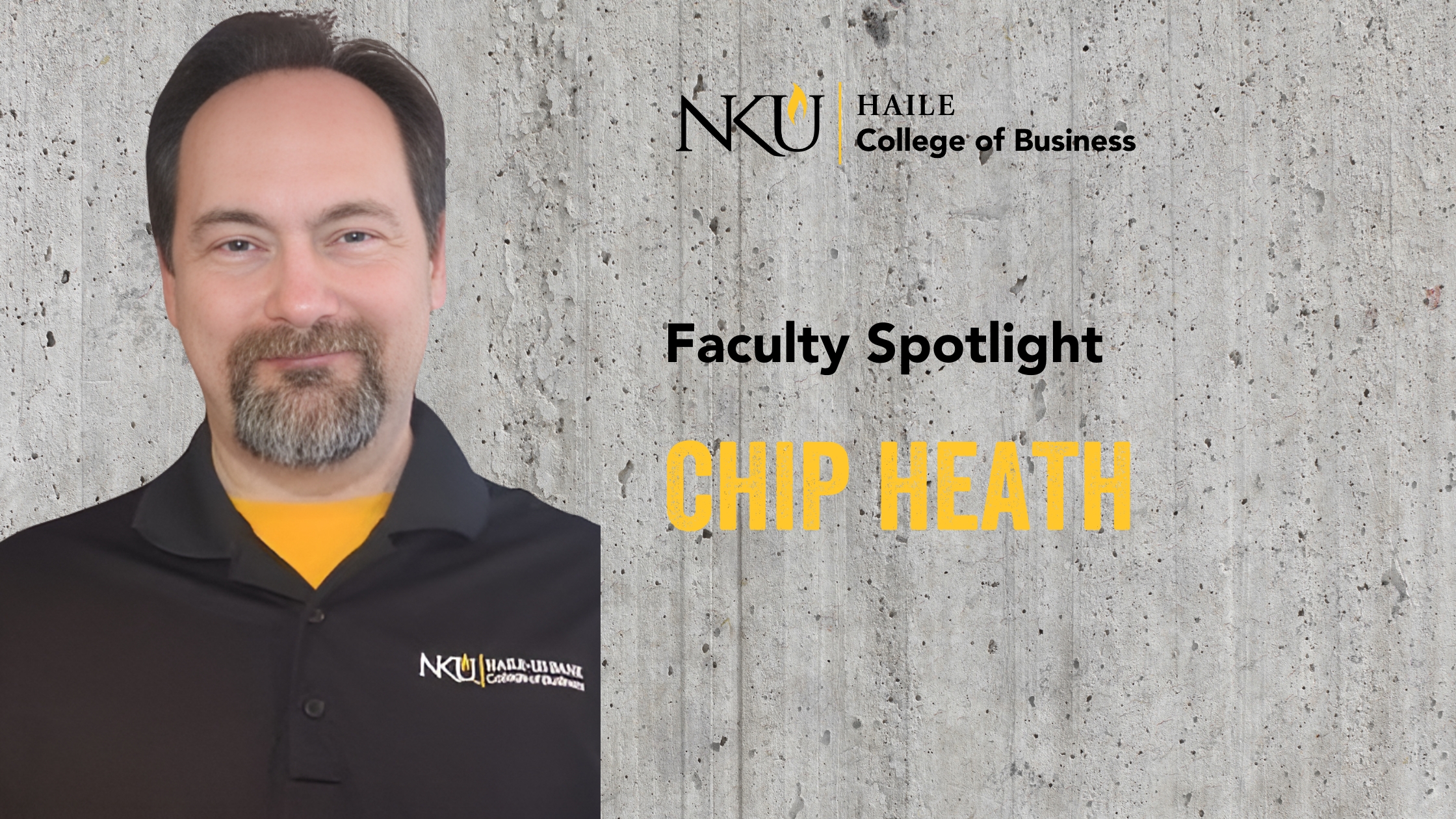 Faculty Spotlight: Chip Heath: Northern Kentucky University, Greater ...